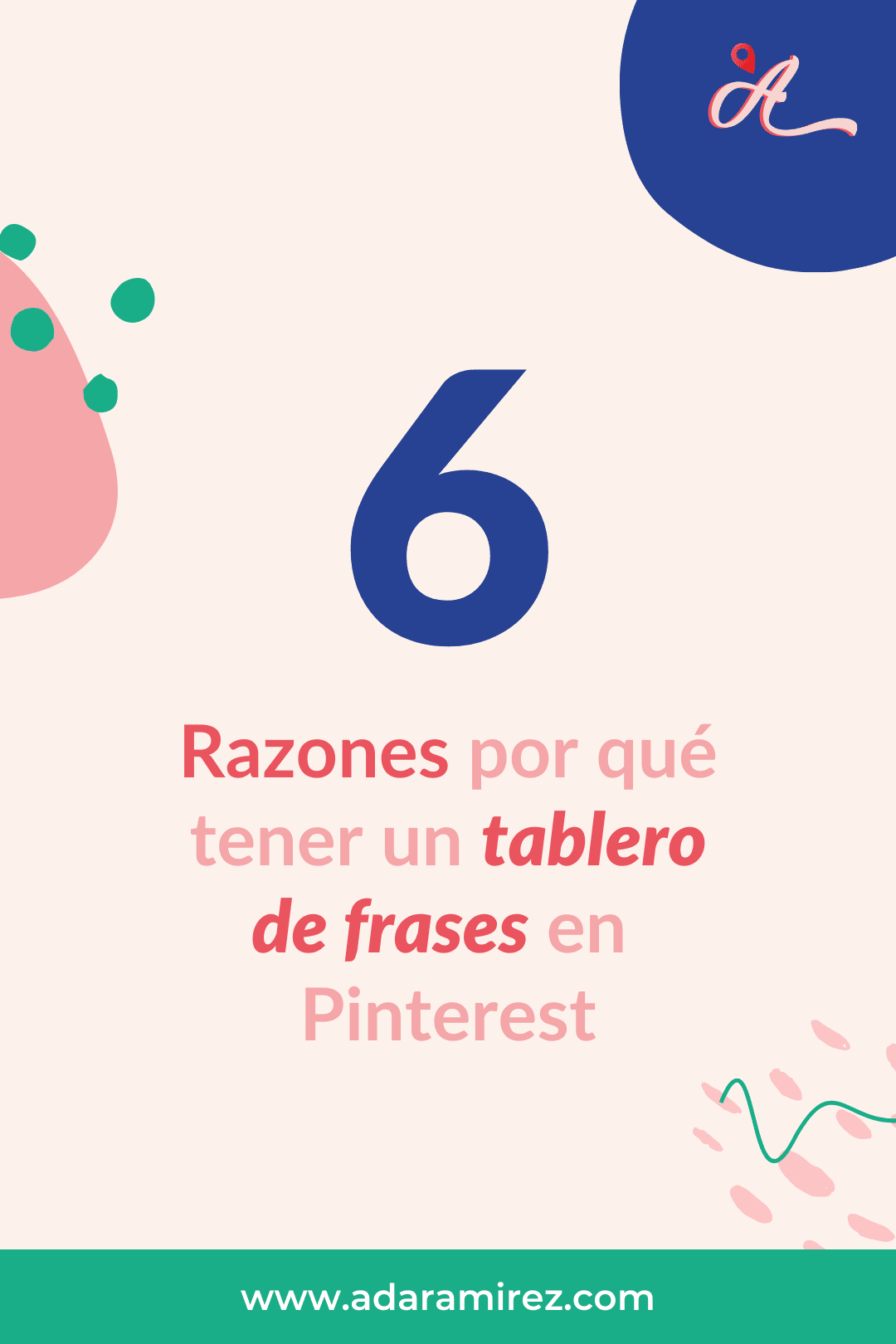 Frases de Pinterest: 6 razones por qué incluirlas - Ada Ramirez