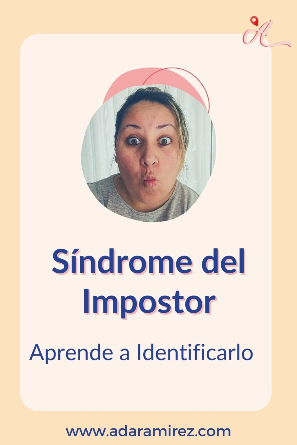 No, no eres tú, es el síndrome del Impostor - Ada Ramirez