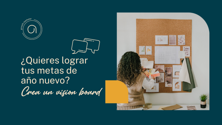 ¿Quieres lograr tus metas de año nuevo? Crea un vision board