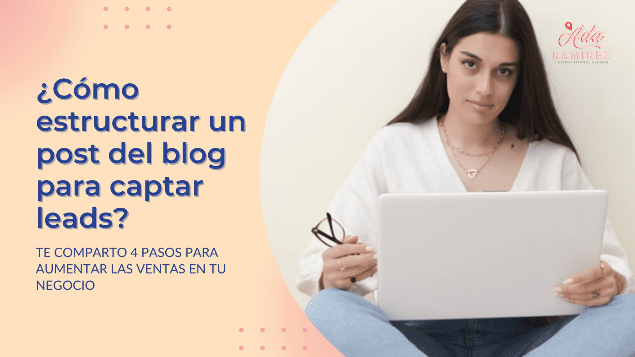 Cómo estructurar un post de blog para captar leads