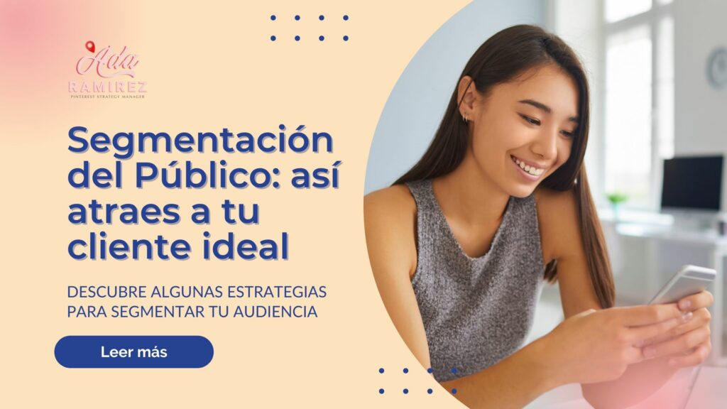 Segmentación del Público: así atraes a tu cliente ideal
