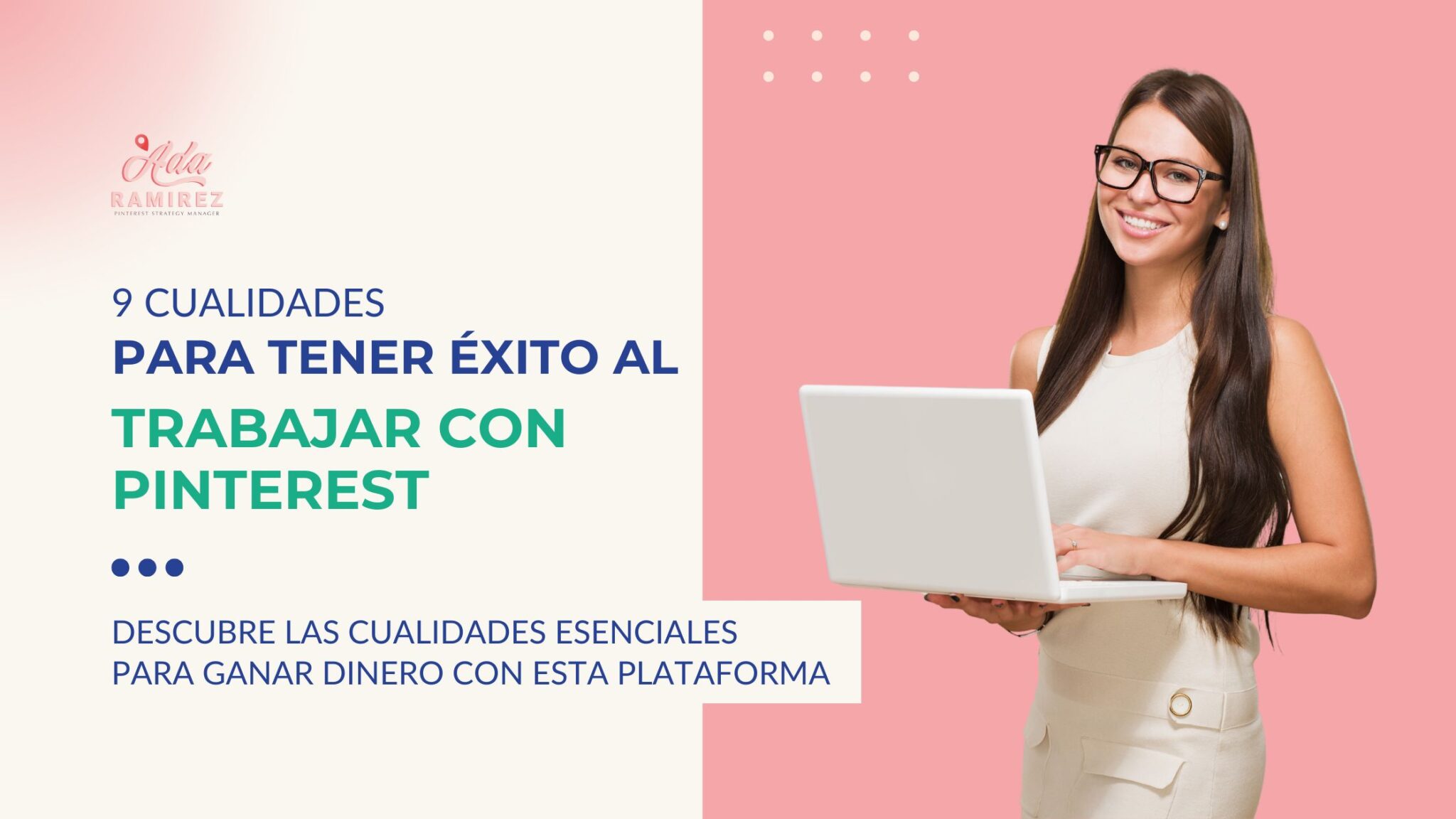 9 Cualidades para tener éxito al trabajar con Pinterest